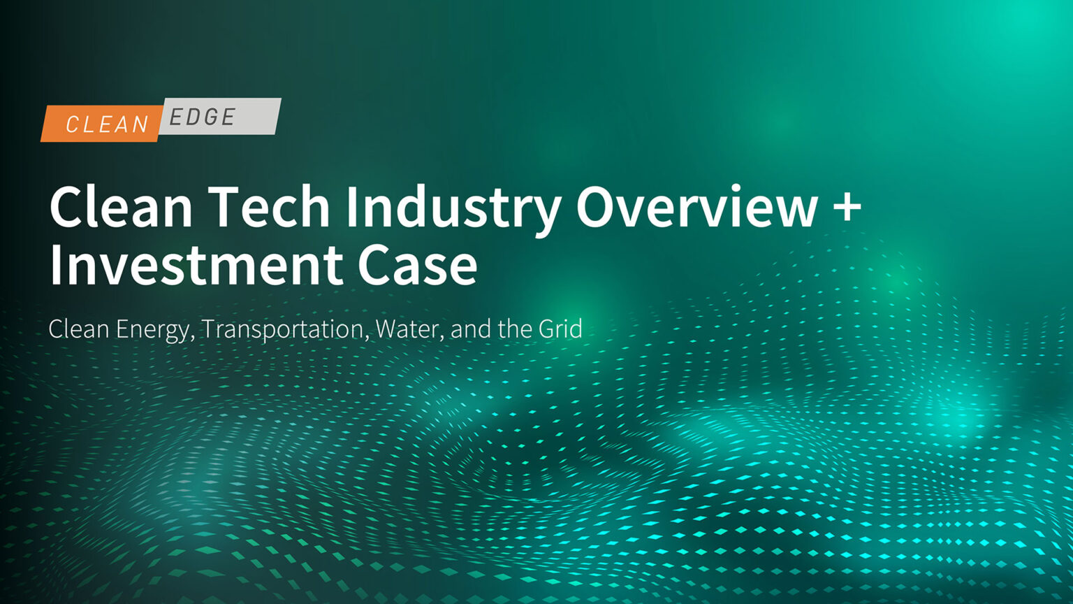 Indexing the Clean Tech Economy - Clean Edge